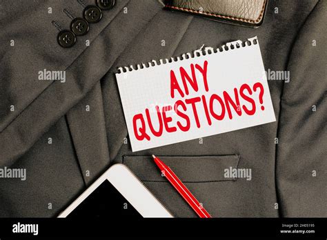 Handwriting Text Any Questions Question Business Concept You Say Write Order To Ask Person