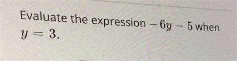 Solved Evaluate The Expression Y Wheny Chegg Com