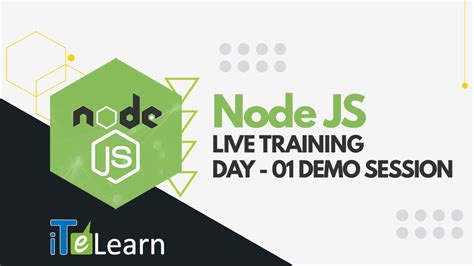 Nodejs Live Training Day 01 Demo Session Itelearn Youtube