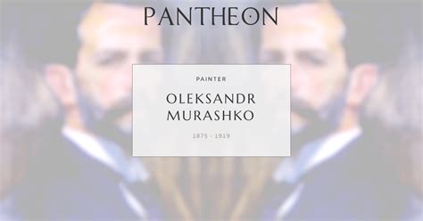 Oleksandr Murashko Biography Pantheon