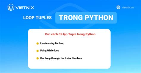 3 Cách Duyệt Phần Tử Tuple Trong Python