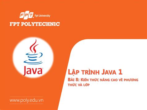 Bài Giảng Lập Trình Java 1 Bài 8 Kiến Thức Nâng Cao Về Phương Thức