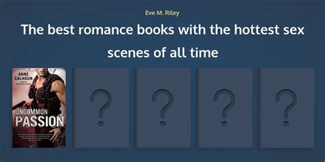 The Best Romance Books With The Best Sex Scenes Of All Time