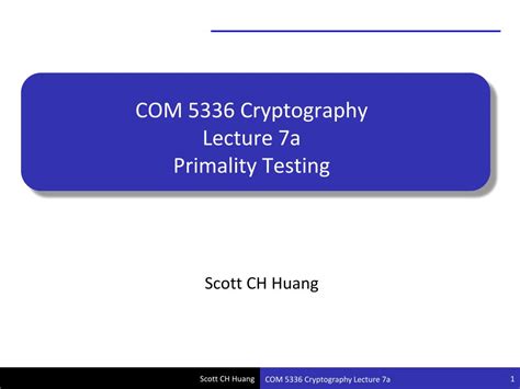 Ppt Com 5336 Cryptography Lecture 7a Primality Testing Powerpoint Presentation Id5372217