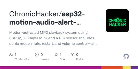 Github Chronichackeresp32 Motion Audio Alert System Motion Activated Mp3 Playback System
