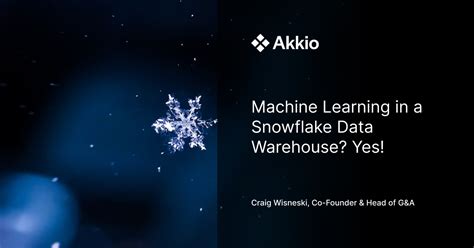 Machine Learning In A Snowflake Data Warehouse Yes Wp Content
