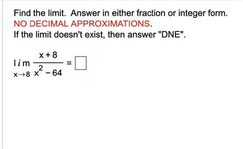 Solved Find The Limit Answer In Either Fraction Or Integer