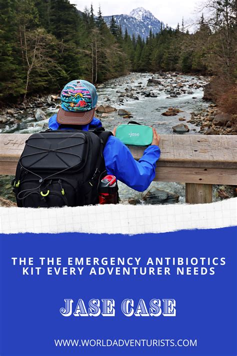 Jase Case The Emergency Antibiotics Kit Every Adventurer Needs