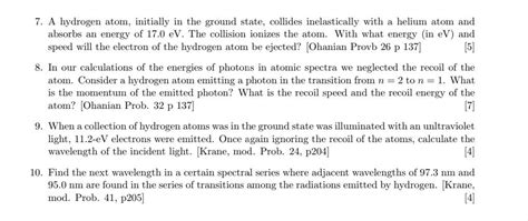 Solved 7 A Hydrogen Atom Initially In The Ground State