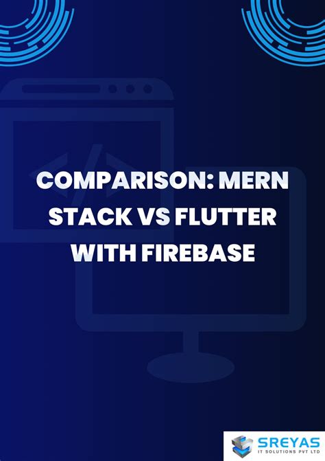 Comparison Between Mern Stack Vs Flutter With Firebase For Full Stack