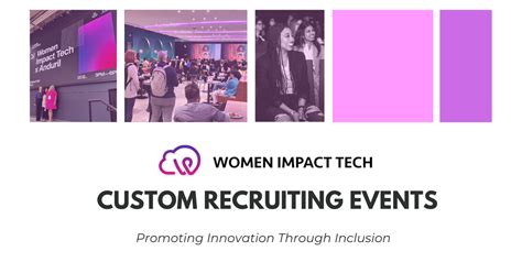 Custom Recruiting Events From Women Impact Tech