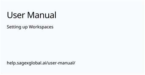 Setting Up Workspaces User Manual