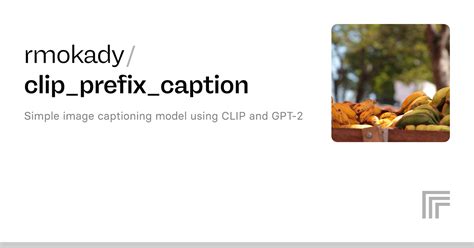 rmokady clip prefix caption api reference
