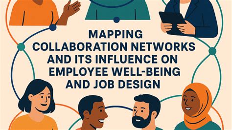 No 82 How Mapping Collaboration Networks Can Reshape Work And Well Being