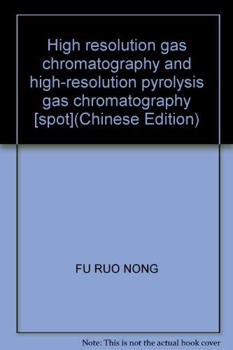 High Resolution Gas Chromatography And High Resolution Pyrolysis Gas Chromatography [spot