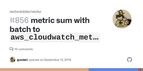 Metric Sum With Batch To `awscloudwatchmetrics` Or A Aggregation Transform · Issue 856