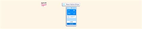 Stripe React Native SDK Scaler Topics