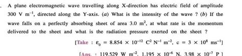 [answered] A Plane Electromagnetic Wave Travelling Along X Direction Kunduz