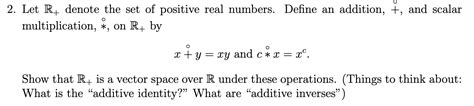 Solved Let R Denote The Set Of Positive Real Numbers Define Chegg