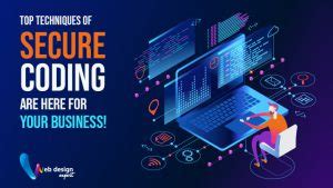 TOP TECHNIQUES OF SECURE CODING ARE HERE FOR YOUR BUSINESS Web Design Expert Blog