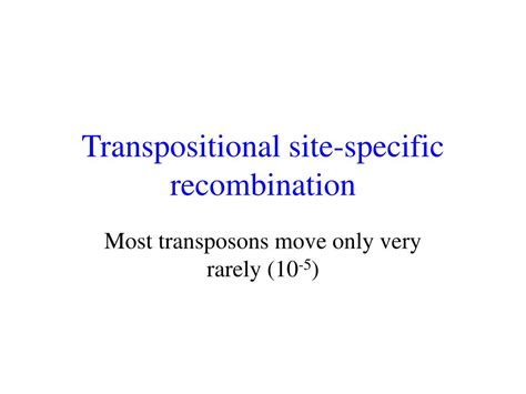 Ppt Site Specific Recombination Powerpoint Presentation Free Download Id1299658