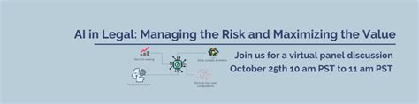 Ai In Legal Managing The Risk And Maximizing The Value