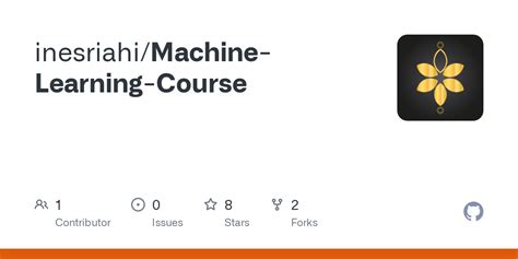 Github Inesriahi Machine Learning Course
