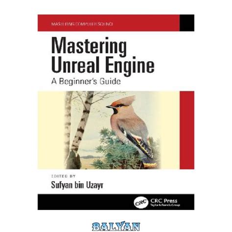 دانلود کتاب mastering unreal engine a beginner s guide first edition