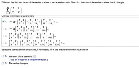solved write out the first four terms of the series to show