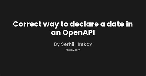 Correct Way To Declare A Date In An Openapi Software Engineering Notes