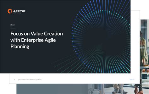 Focus On Value Creation With Enterprise Agile Planning Apptio