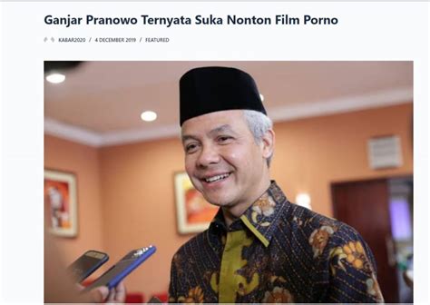 [SALAH] Gambar Tangkapan Layar Artikel Berjudul “Ganjar: Nonton film Porno sambil ngocok ...