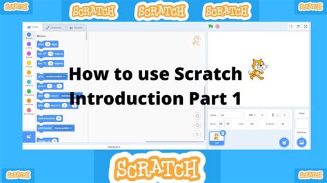 How To Use Scratch Introduction Part 1 Youtube