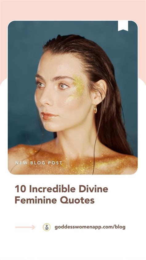 10 Incredible Divine Feminine Quotes [video] Feminine Quotes Divine