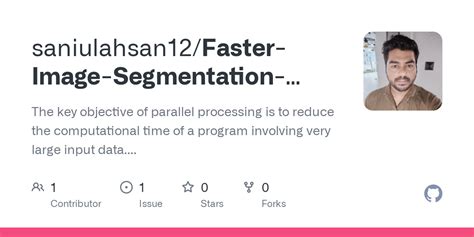 Github Saniulahsan12faster Image Segmentation Using Parallel Mean