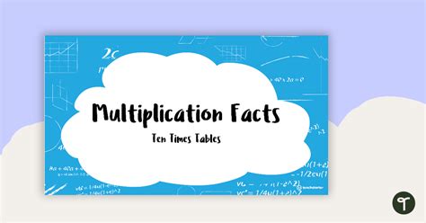 Multiplication Facts PowerPoint Ten Times Tables Teach Starter