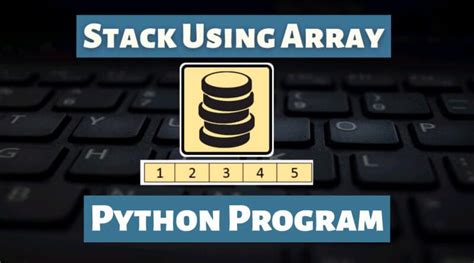 Create A Stack Using Array In Python Techdecode Tutorials