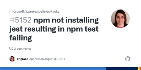 Npm Not Installing Jest Resulting In Npm Test Failing Issue Microsoft Azure Pipelines