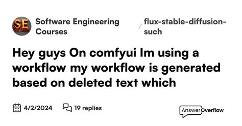 Hey Guys On Comfyui Im Using A Workflow My Workflow Is Generated