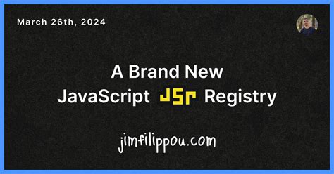 A New Javascript Registry Dimitrios Filippou