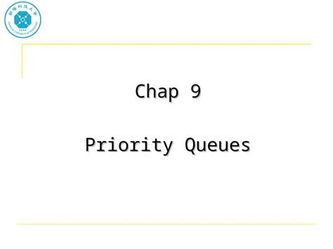 ppt chap 9 priority queues operations supported by priority queue