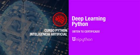 【curso De Deep Learning Python 】de 0 A Experto Certifícate