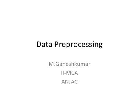Data Preprocessing Ppt