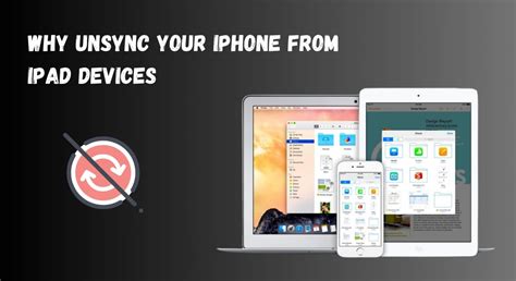 How To Unsync Iphone From Ipad 5 Different Ways 2024