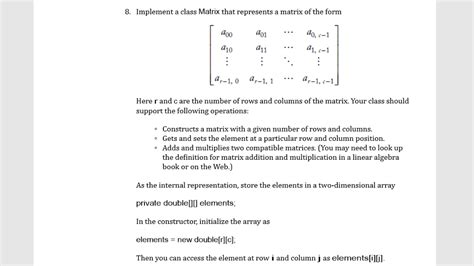 Solved 8 Implement A Class Matrix That Represents A Matrix