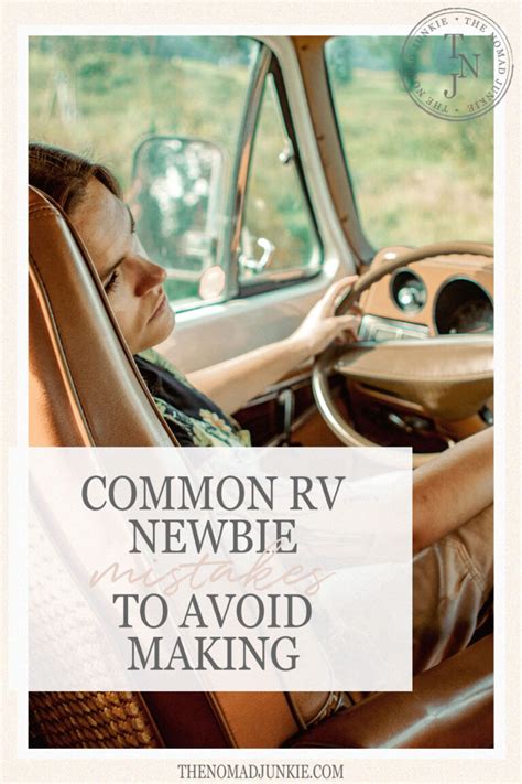 Common RV Newbie Mistakes To Avoid Making The Nomad Junkie All About The Nomad Life