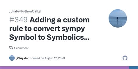 Adding A Custom Rule To Convert Sympy Symbol To Symbolics Num · Issue