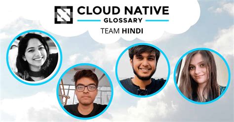 Cloud Native Glossary — The Hindi Version Is Live Cncf