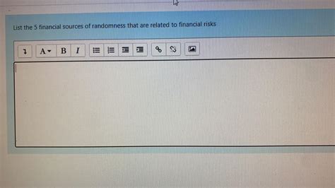 solved us list the 5 financial sources of randomness that