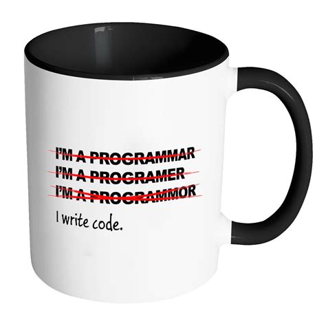 Funny Programmer Coder Mug I Write Code White 11oz Accent Coffee Mugs Odditees